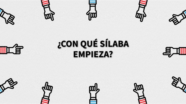 ¿con qué SÍLABA comienza? | Genially