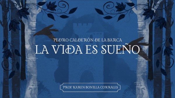 La vida es sueño | Genially