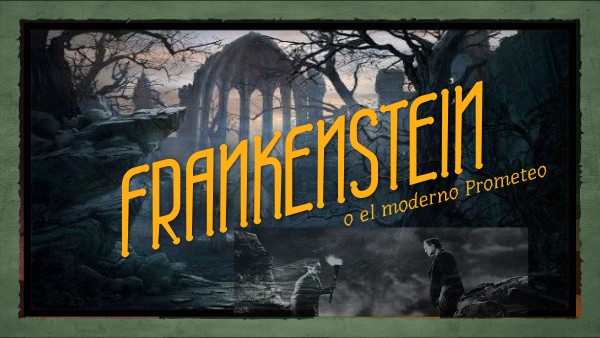 Frankenstein | Genially