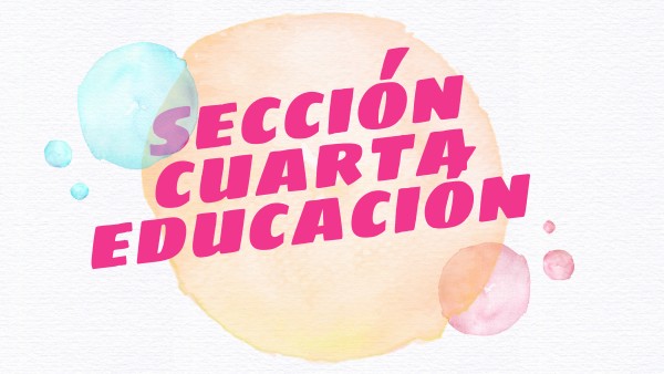 CUARTA SECCIÓN | Genially