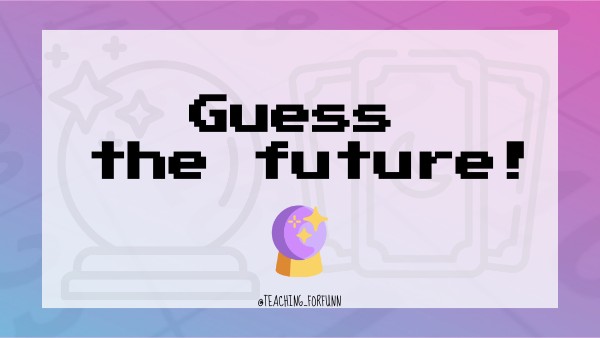 GUESS THE FUTURE | Genially