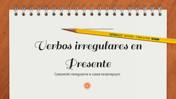 Verbos irregulares en Presente