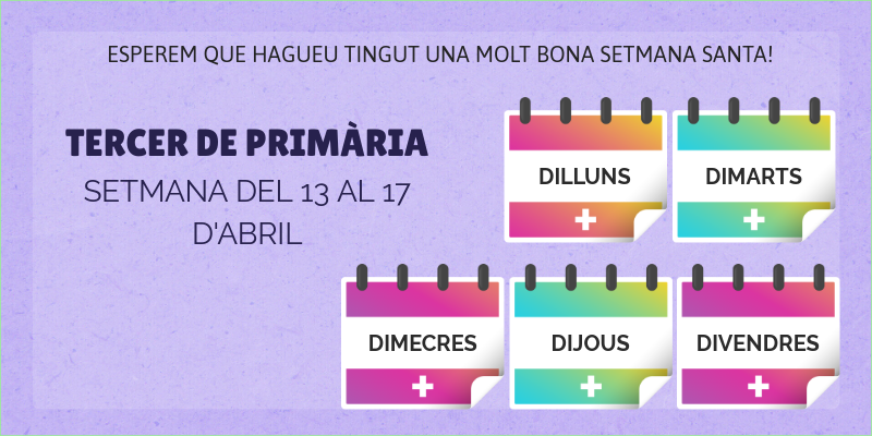 SETMANA DEL 13 AL 17 D'ABRIL