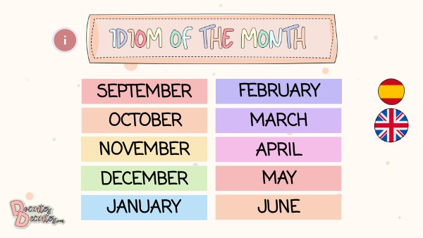 Idiom of the month (Eng/Esp) | Genially