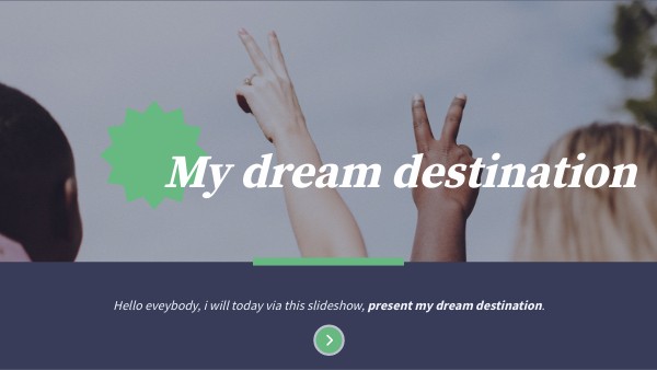 My dream destination