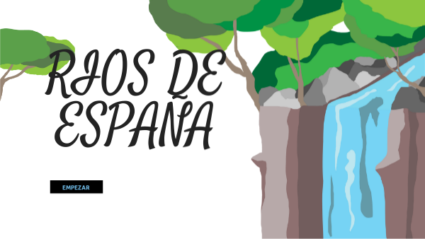 los rios de españa | Genially