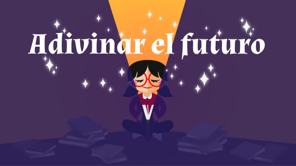 Adivinar el futuro | Genially