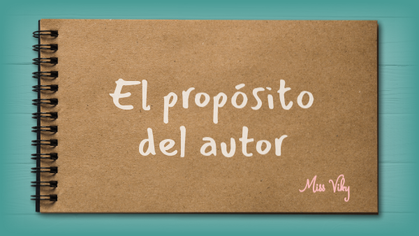 El propósito del autor