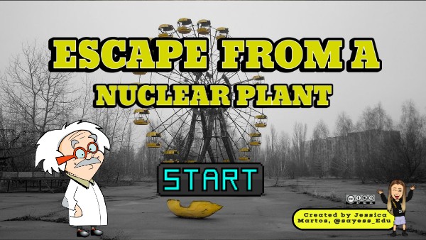 REUSE: ESCAPE NUCLEAR PLANT | Genially