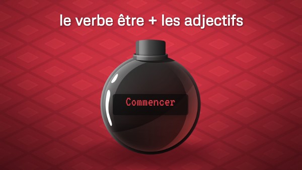 BOMB QUIZ- être+ adjectifs