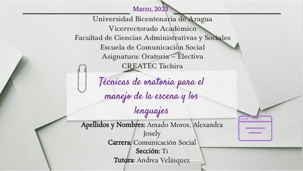 TÉCNICAS DE ORATORIA PARA EL MANEJO DE LA ESCENA Y LENGUAJES | Genially