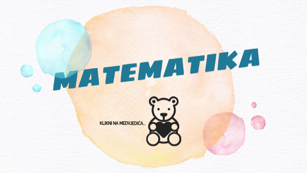 MATEMATIKA I HRVATSKI JEZIK | Genially