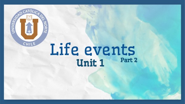 E2 Unit 1 - Life events 3