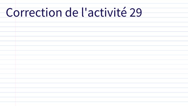 4e_Correction activité 29