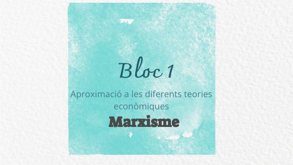 Bloc 1: Marxisme | Genially