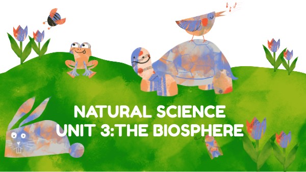 natural science unit 3 | Genially