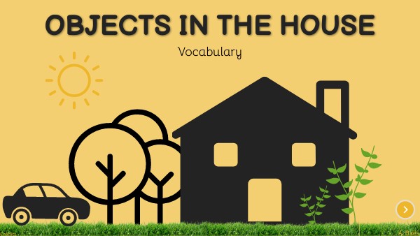 VOCAB: OBJECTS IN THE HOUSE | Genially