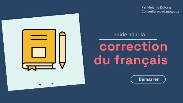 Guide pour la correction du français | Genially