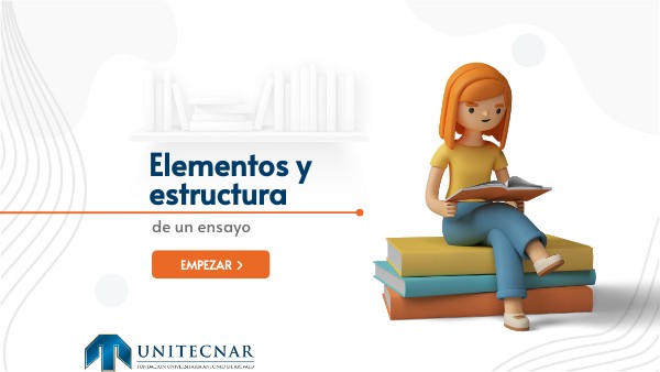 Unitecnar - OVA - Elementos y estructura de un ensayo