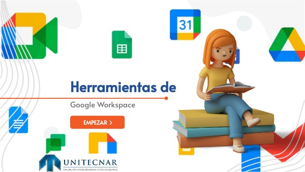 Unitecnar - OVA - Herramientas de Google Workspace | Genially