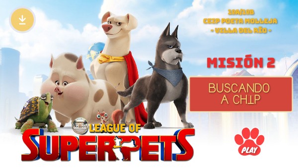 MISIÓN 2: "BUSCANDO A CHIP"" | Genially