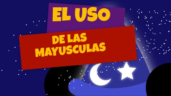 USO DE LAS MAYUSCULAS | Genially