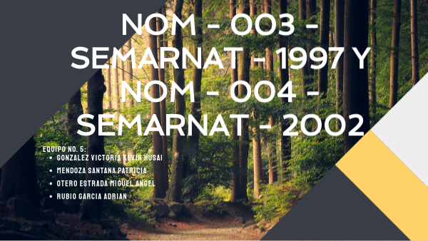 NOM - 003 - SEMARNAT - 1997 Y NOM - 004 - SEMARNAT - 2002