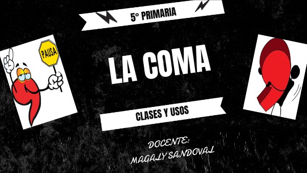 LA COMA, CLASES Y USOS 5° PRIMARIA 2023