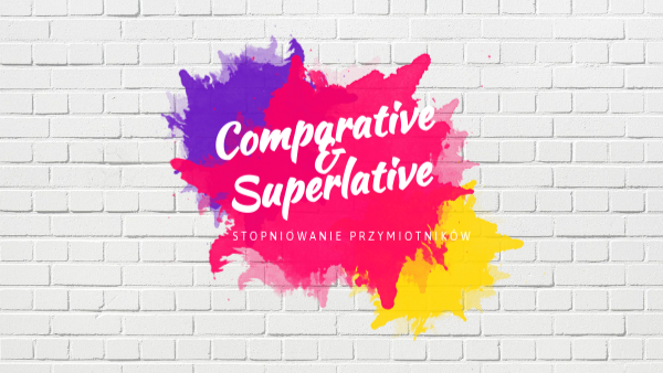 Comparative & Superlative (Brainy) | Genially