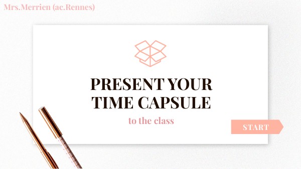 Seq1 - Present your Time Capsule - 4e LCE | Genially