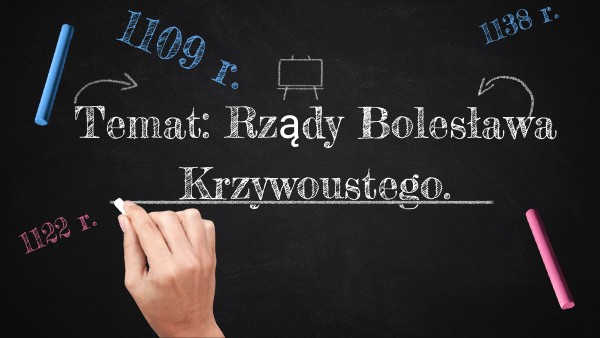 Temat: Rządy Bolesława Krzywoustego. | Genially