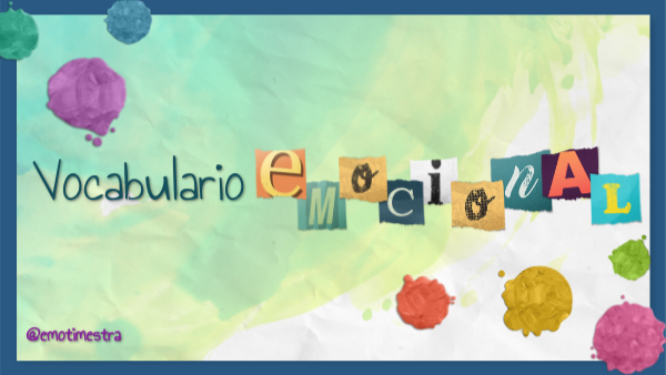 Vocabulario emocional @emotimestra