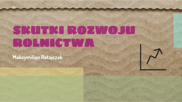 Skutki rozwoju rolnictwa