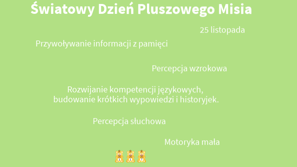 Proszę państwa, oto miś...