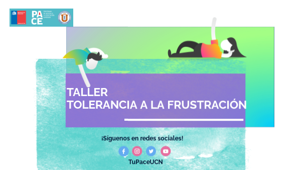 UCN Tolerancia a la Frustración | Genially