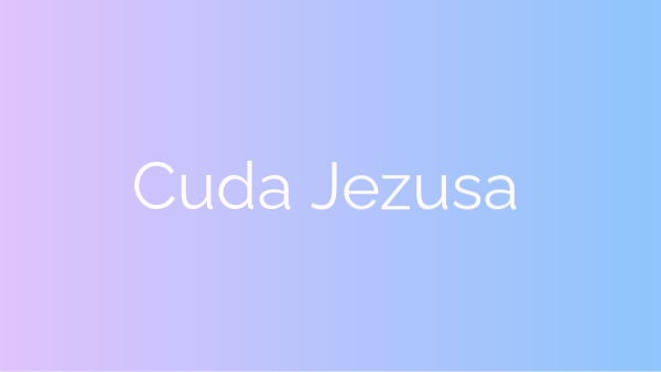 Cuda Jezusa | Genially