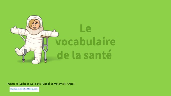 Le vocabulaire de la santé | Genially