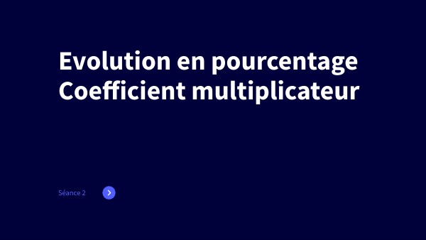 2nde - Evolution de % et coefficient multiplicateur | Genially