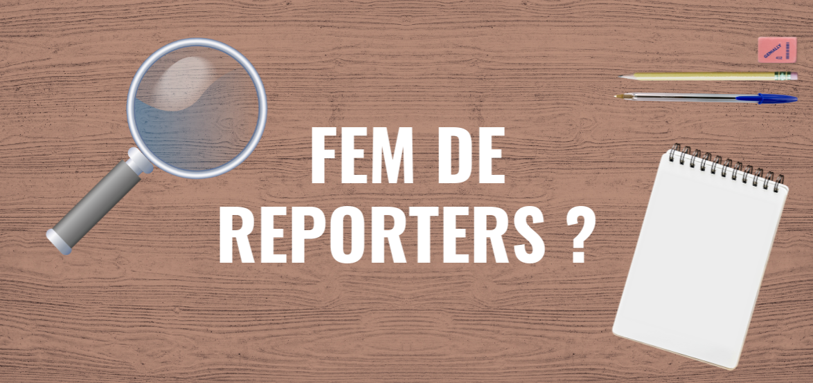 Fem de reporters? | Genially