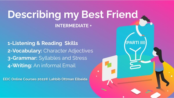 Describing my Best Friend -(Intermediate +) PART III | Genially