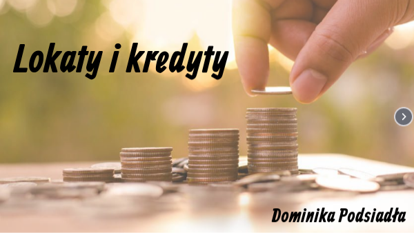 Lokaty i kredyty