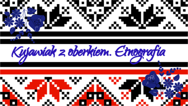 Kujawiak z oberkiem kl. VI | Genially