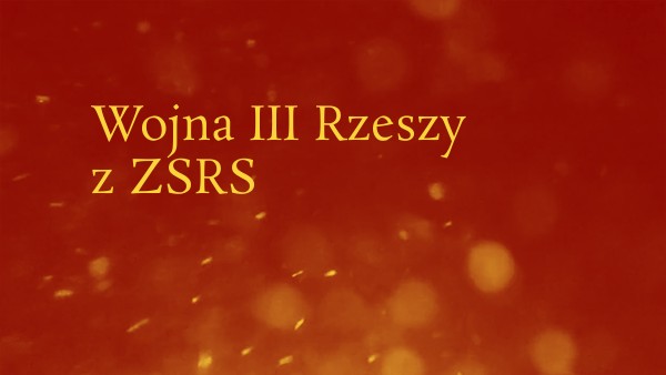 Wojna III Rzeszy z ZSRS | Genially