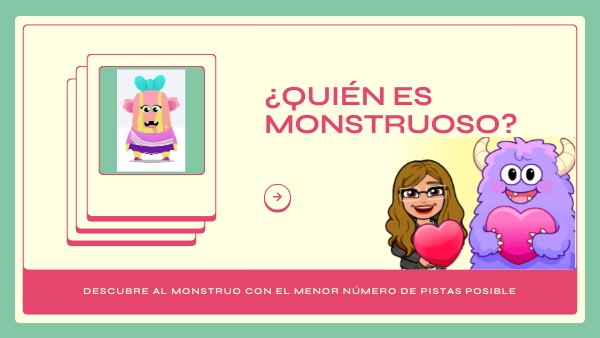 JUEGO QUIÉN ES MONSTRUOSO | Genially