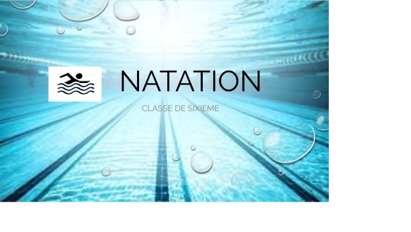 Natation 6eme | Genially