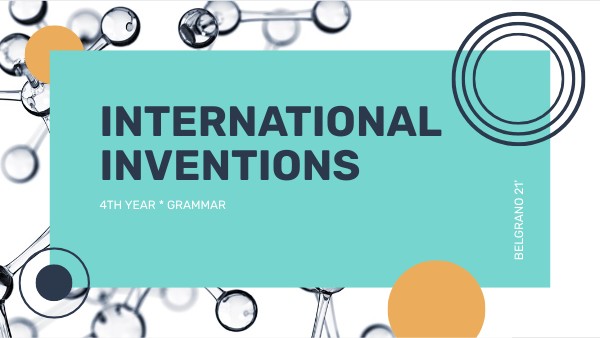 4TH PASSIVE INTERNATION INVENTIONS | Genially