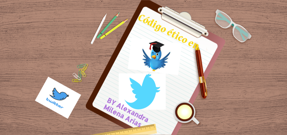 CÓDIGO ÉTICO EN TWITTER | Genially