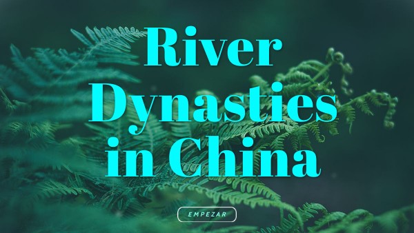 River Dynasties in China | Genially