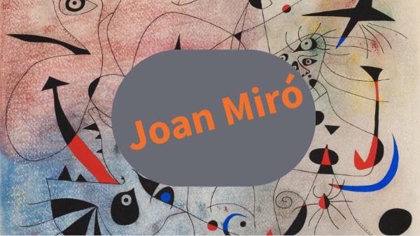 Joan Miró | Genially