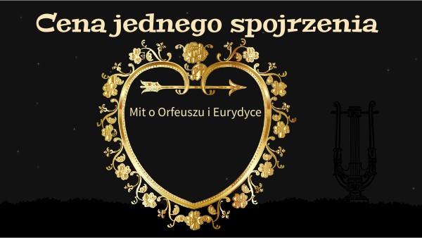Orfeusz i Eurydyka | Genially